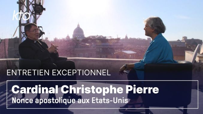 Entretien avec le Cardinal Christophe Pierre – Catholique TV